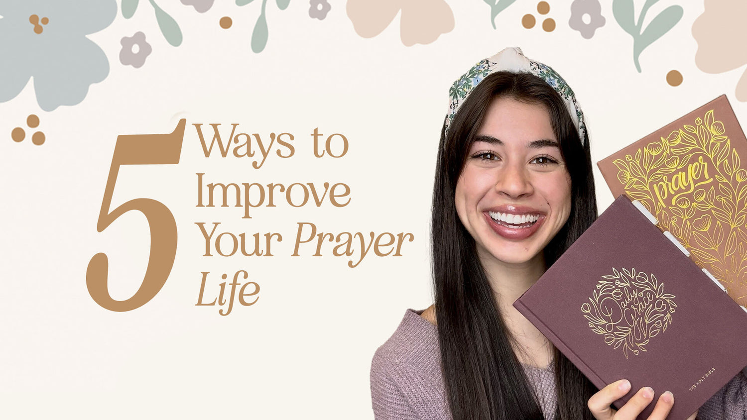 5 Ways To Grow Your Prayer Life | The Daily Grace Co.